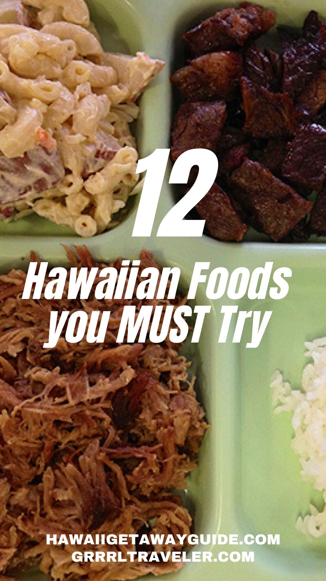 12 Favorite Hawaiian Foods to Try ...and Love! - Hawaii Getaway Guide